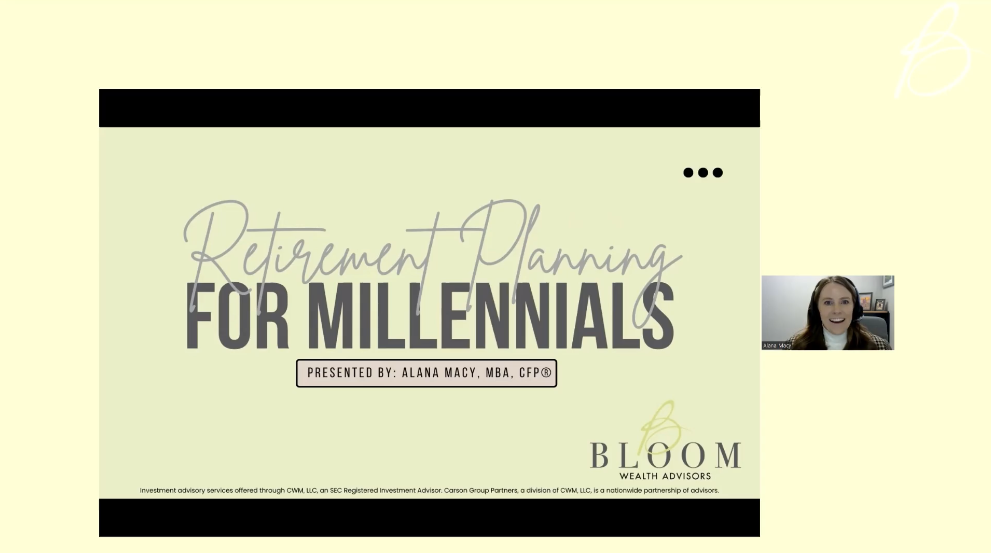 Retirement Planning for Millennials — Bloom Wealth Advisors